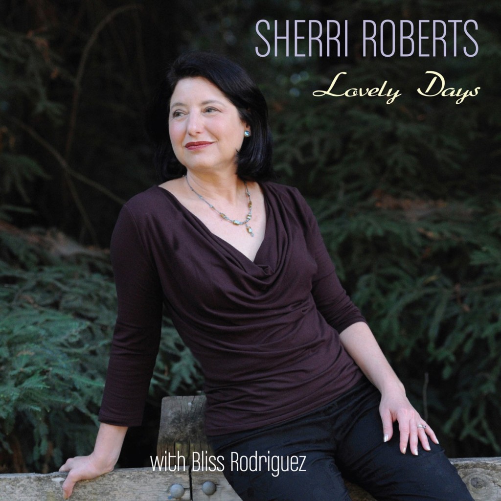 CD Release: Sherri Roberts – Lovely Days : AR Stash